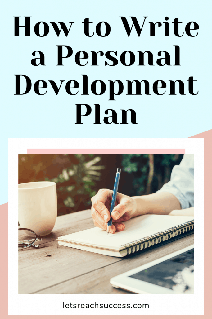 Creating a Personal Development Plan: What is It and How to Write It ...